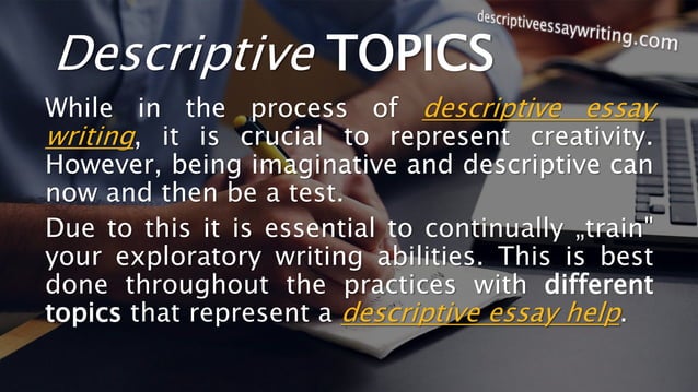 Descriptive Essay Writing: Example, Topics, Outline | PPT