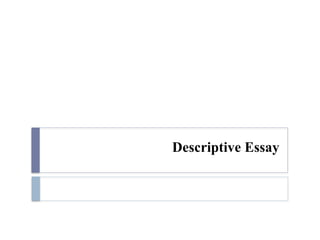 Mastering Descriptive Essays: Techniques and Topic Ideas for Vivid ...