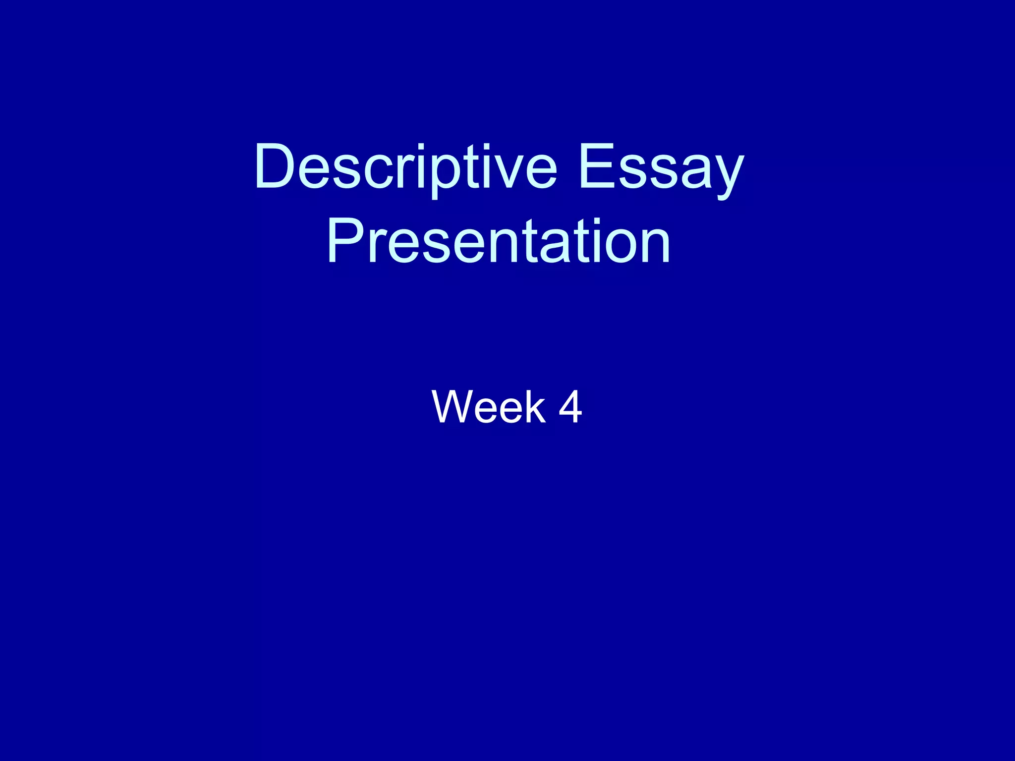 Descriptive essay presentation | PPT