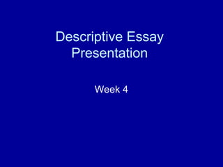 Descriptive essay presentation | PPT