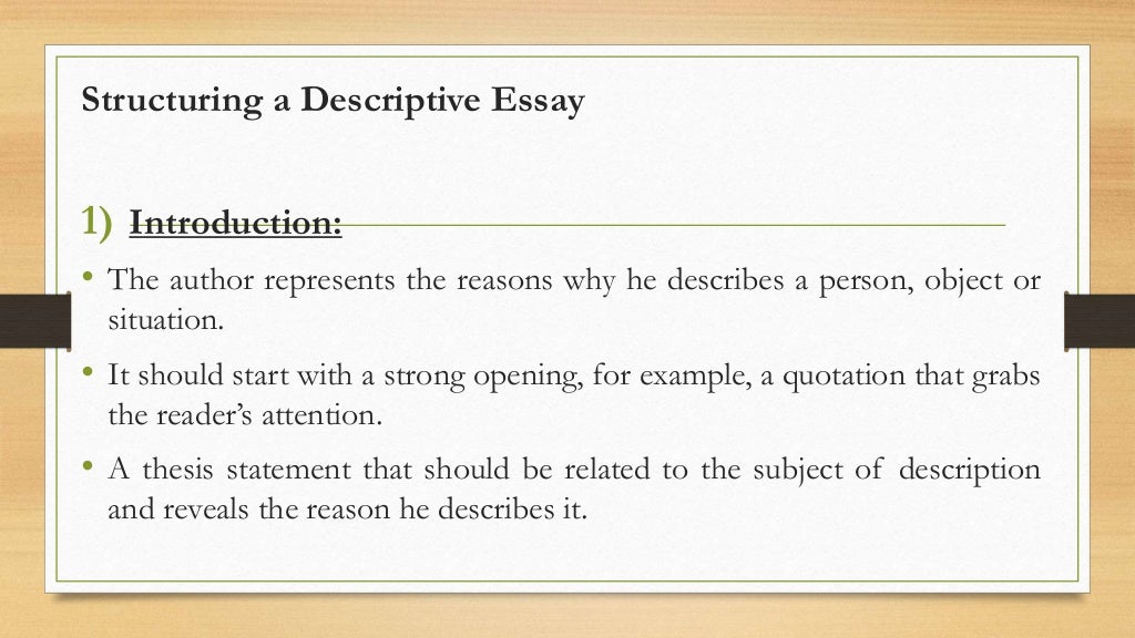 Descriptive Essay: structure and organization.