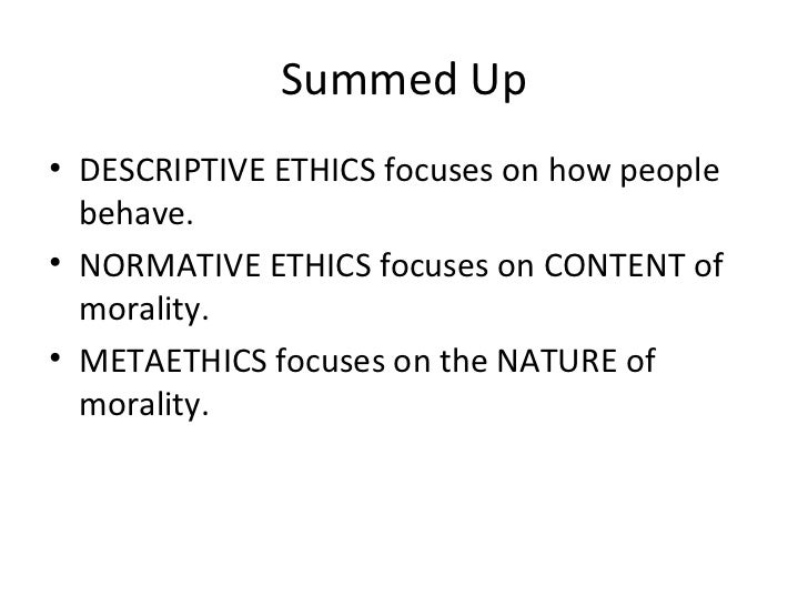 PHI 204 Ethical Issues In Health Care Descriptive Ethics Normativ phi-204-ethical-issues-in-health-care-descriptive-ethics-normativ