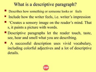 Descriptive Paragraph for writer who need to update the writing skills ...