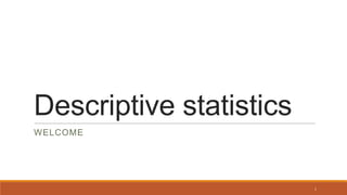 Descriptive statistics | PPTX