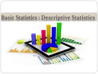 Basic Descriptive statistics | PPTX
