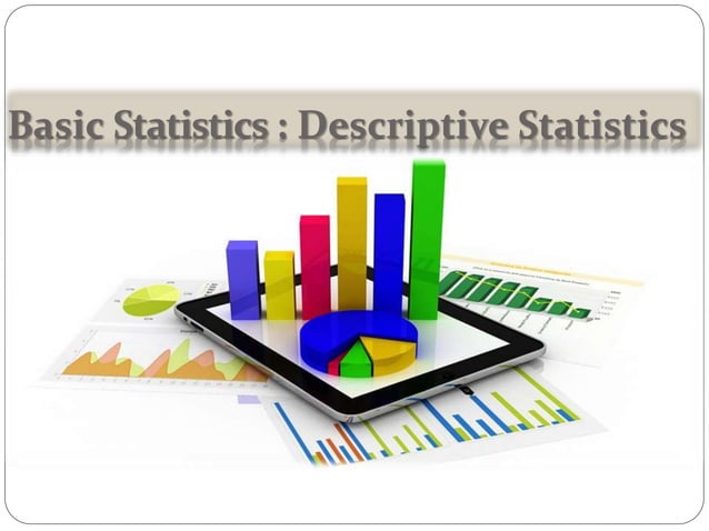 Basic Descriptive statistics | PPTX