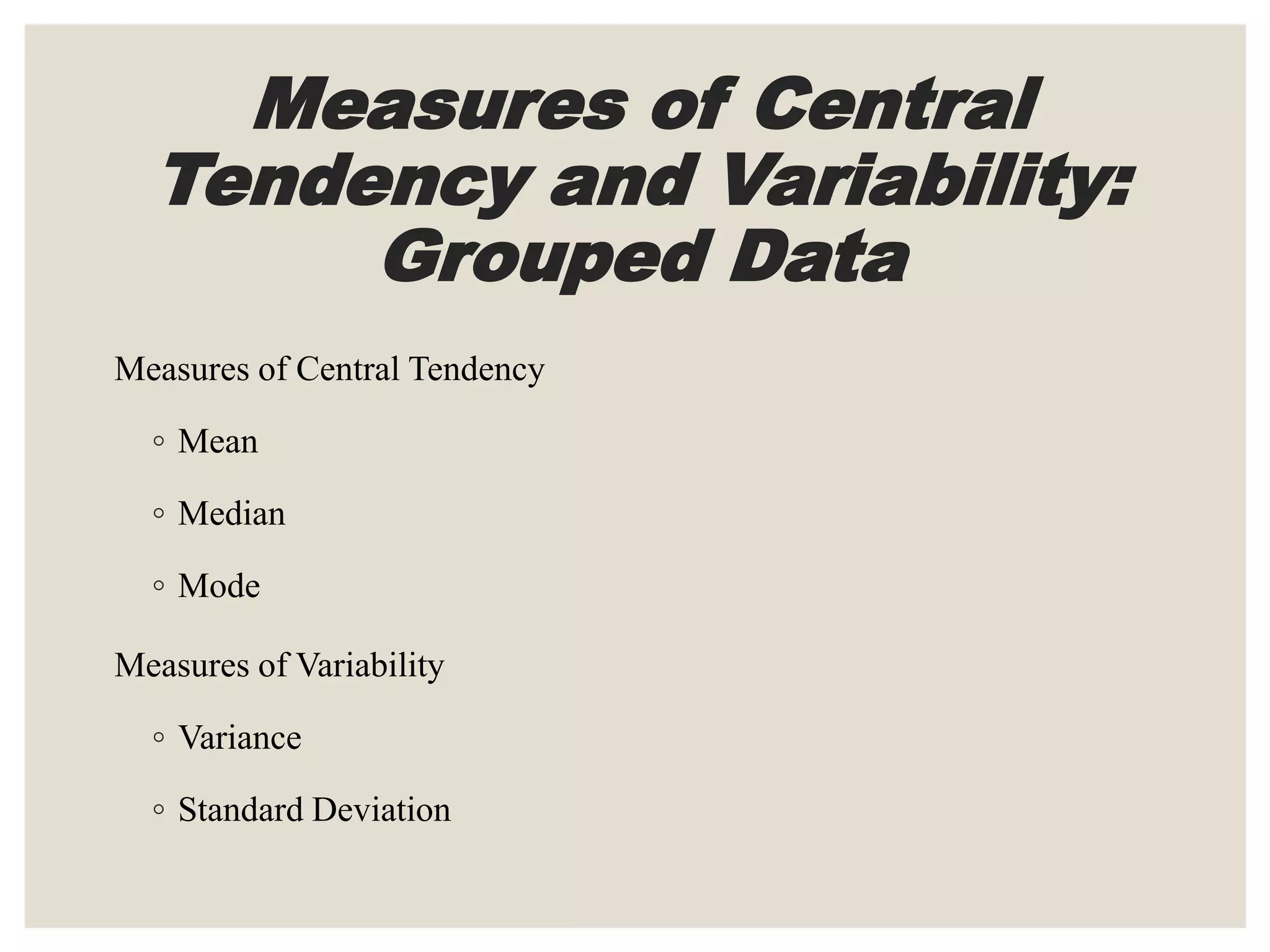 Measures of Central Tendency, Variability and Shapes | PPTX