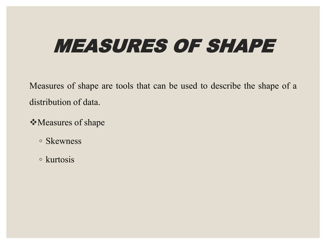 Measures of Central Tendency, Variability and Shapes | PPTX | Physics | Science