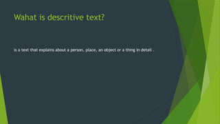 Descriptive text-english learner-senior high school | PPTX