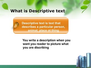 Materi DESCRIPTIVE TEXT untuk kelas X Semester Ganjil | PPTX