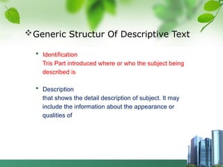 Materi DESCRIPTIVE TEXT untuk kelas X Semester Ganjil | PPTX