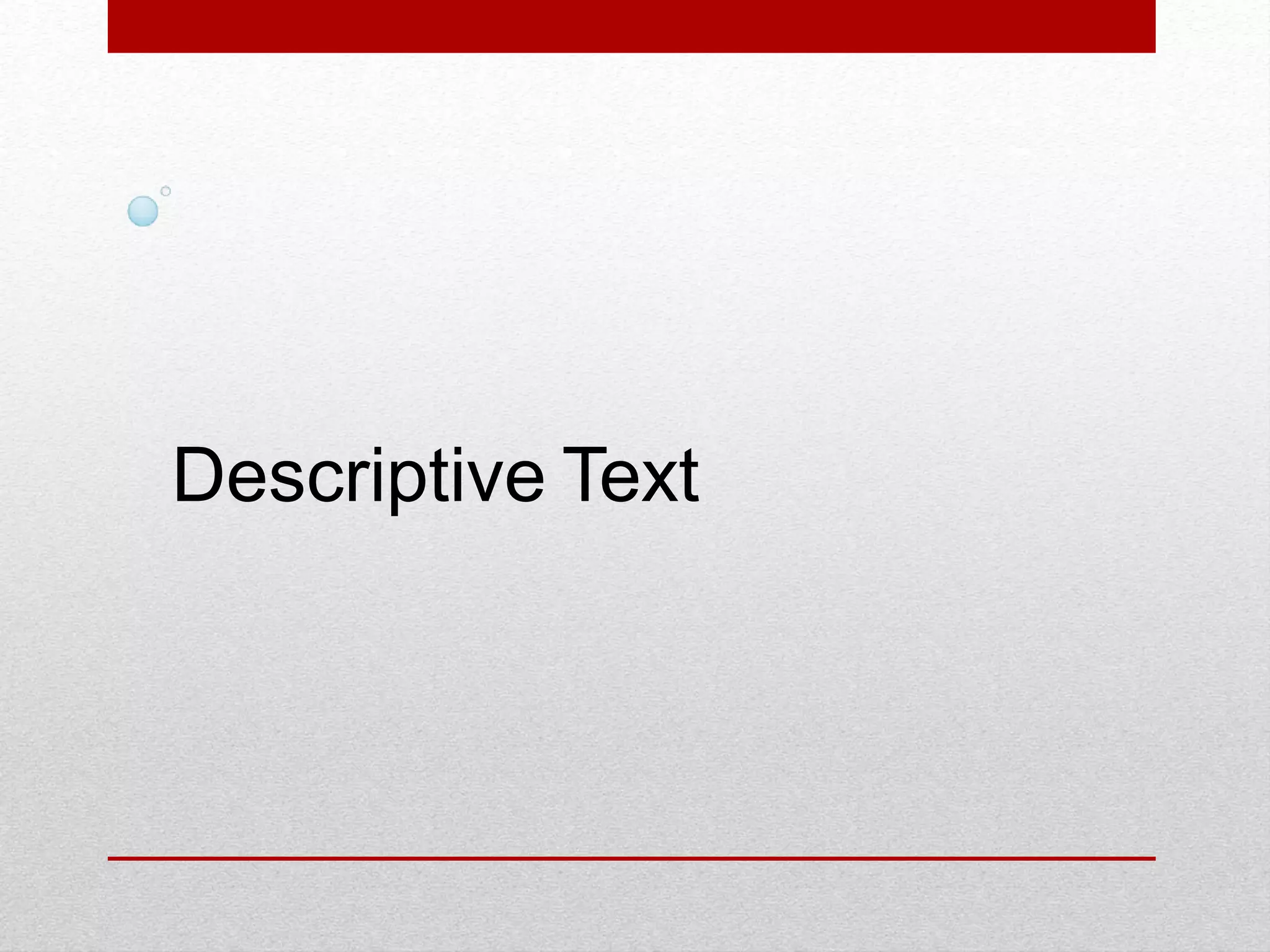 Descriptive Text - | PPT