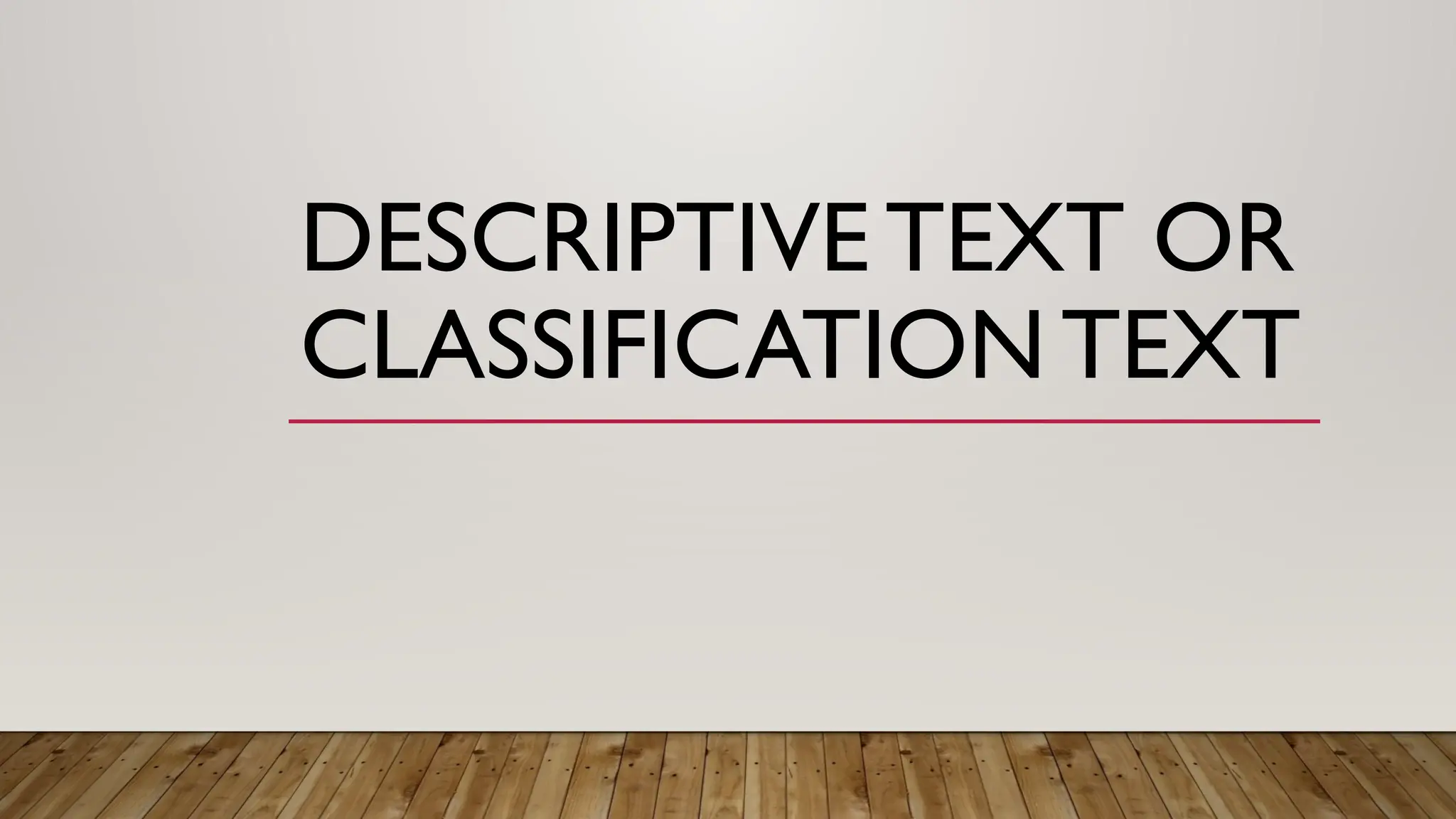 Descriptive text or classification text assessment G4.pptx