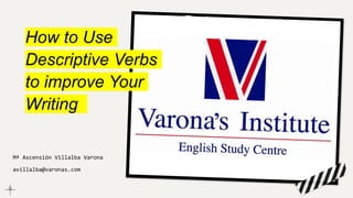 Descriptive verbs | PPSX | Homework and Study | Education