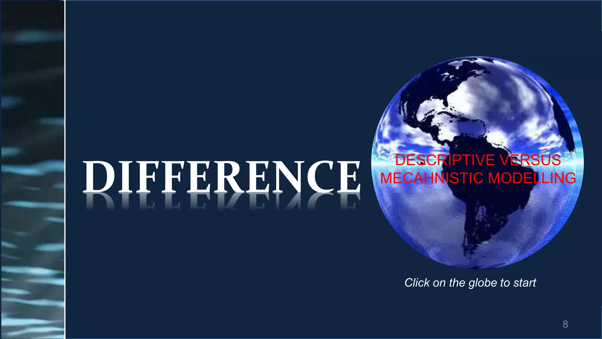 Descriptive versus mechanistic modelling | PPTX