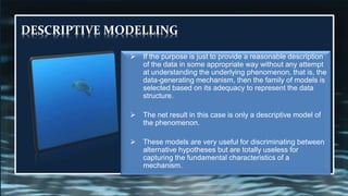 Descriptive versus mechanistic modelling | PPTX