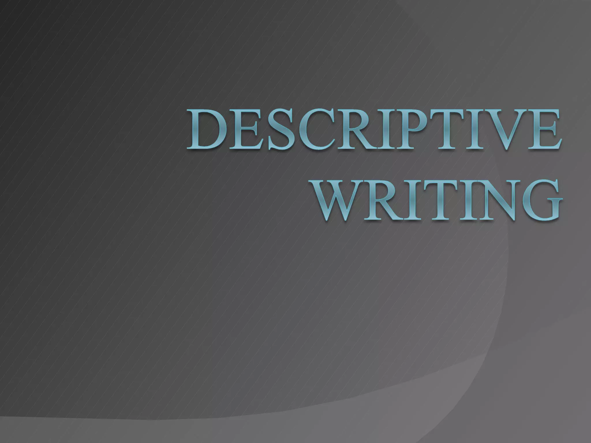 Descriptive writing | PPT