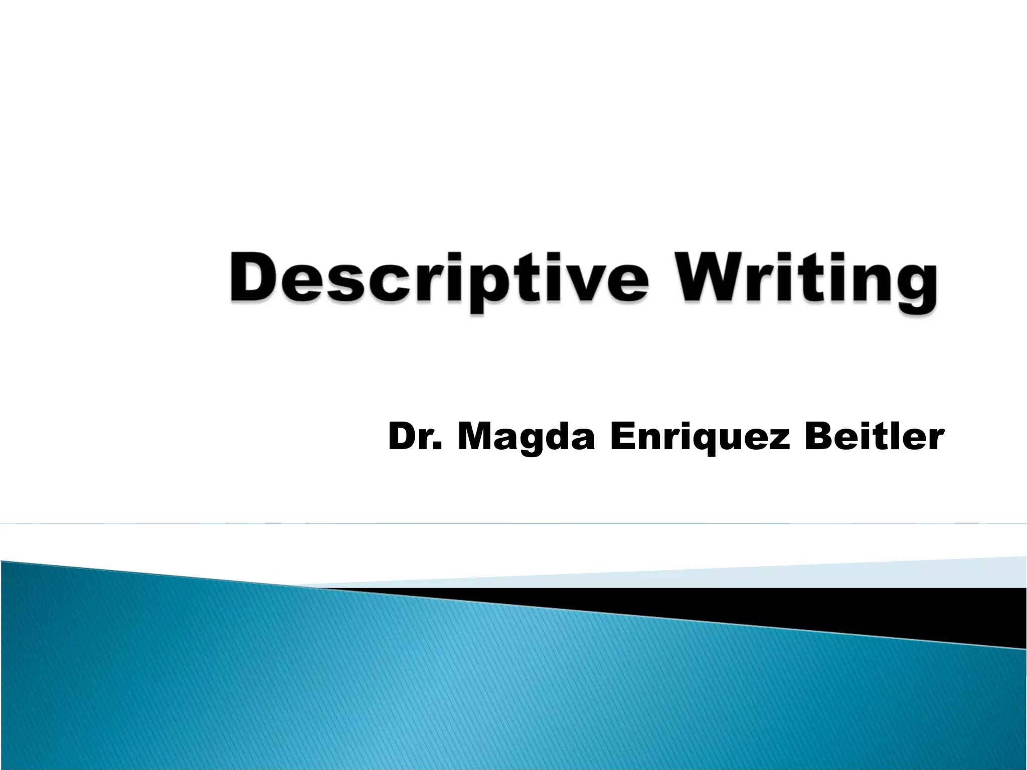 Scaffolding Descriptive writing | PPT