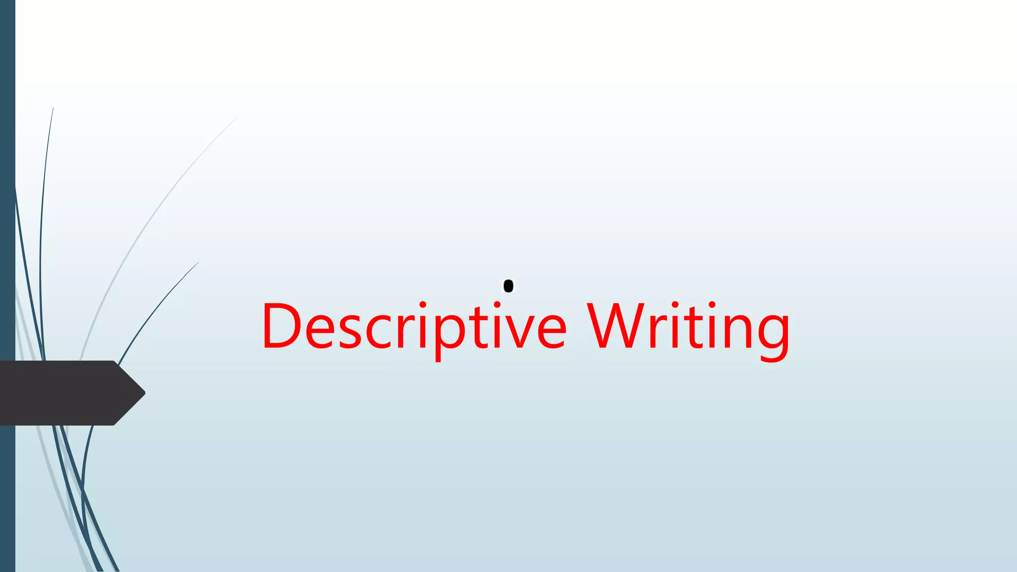 Descriptive writing | PPTX