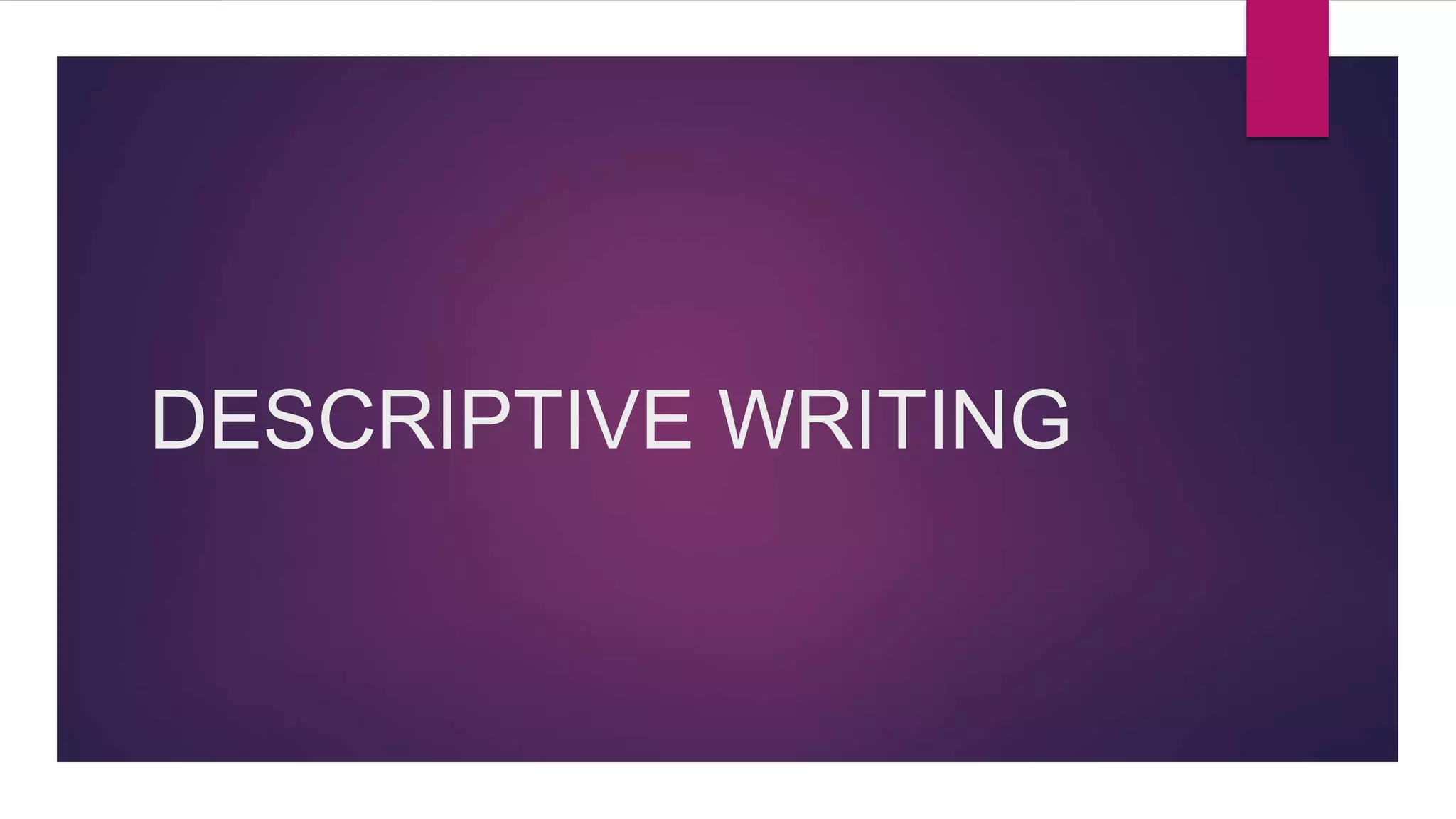 Descriptive writing | PPT
