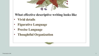 Descriptive Writing the most useful tips | PPT