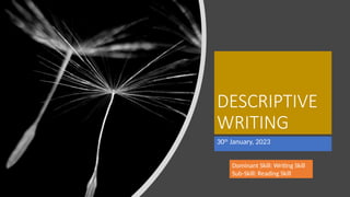 Descriptive writing for IGCSE students.ppt