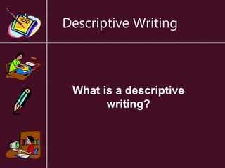 descriptive writing powerpoint.ppt for primary | PPT | Science