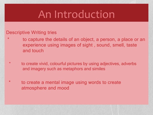 Descriptive writing ppt | PPTX | Photography | Arts and Crafts