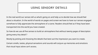 Descriptive Writing to create na atmosphere and setting.pptx