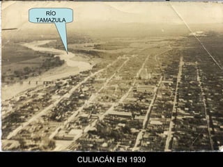 Descubriendo el culiacan de ayer | PPS