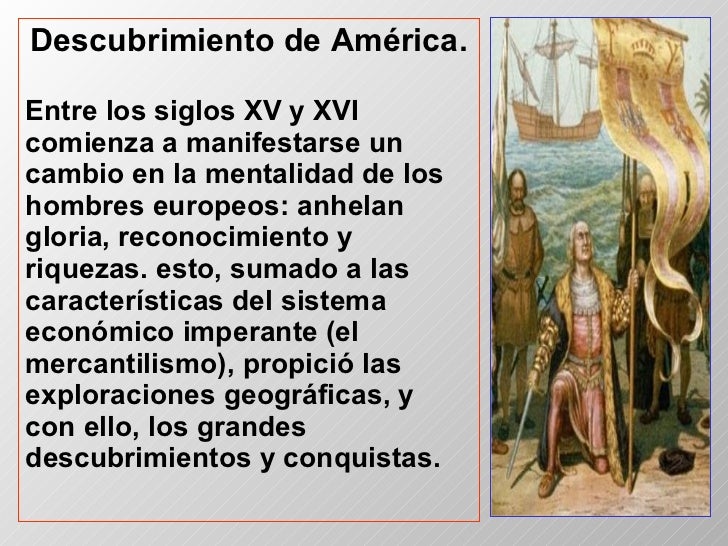 El Descubrimiento de América.