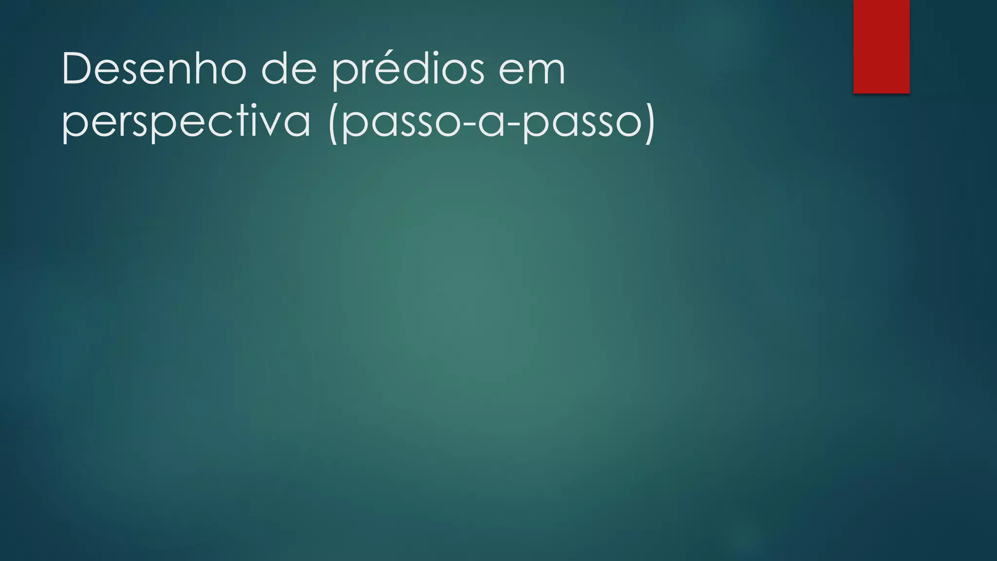 Desenho em perspectiva com um ponto de fuga | PDF