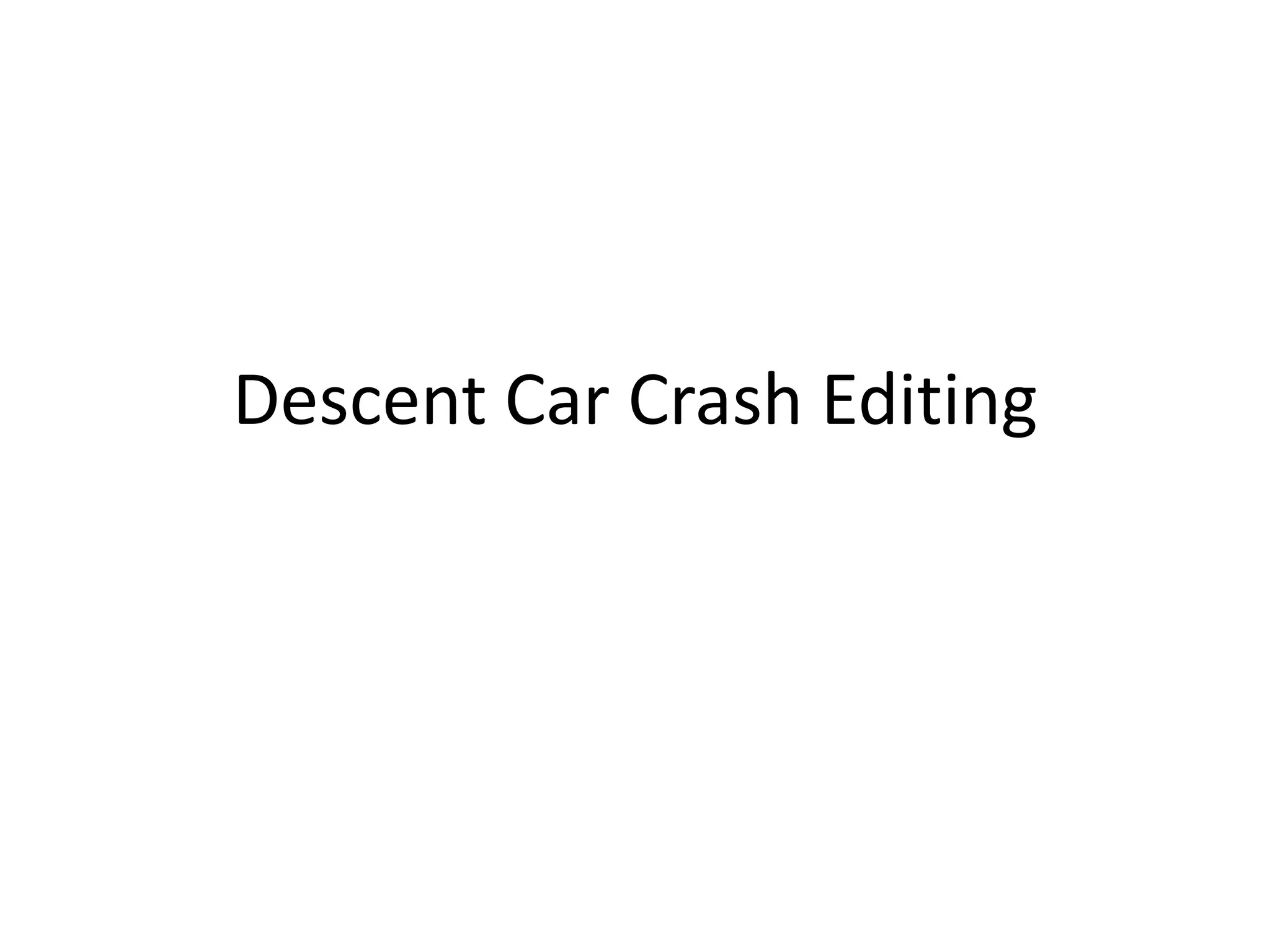 Desent car crash scene analysis | PPTX | Technology & Computing