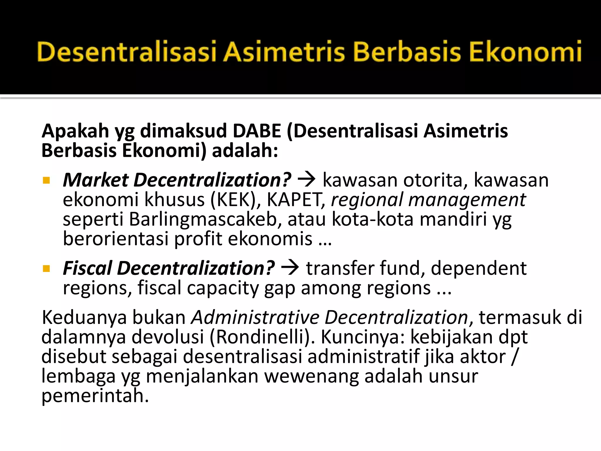 Merenungkan lagi (dan lagi) “Desentralisasi Asimetris” | PPTX
