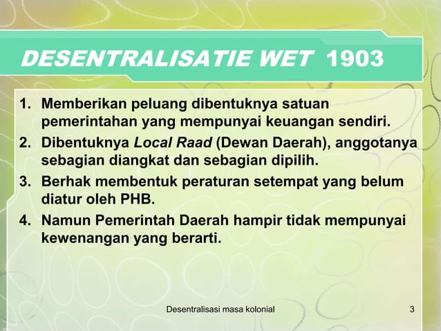 Desentralisasi masa kolonial 3a | PPT