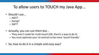 Developing Rich Interfaces in JavaFX for Ultrabooks | PPTX