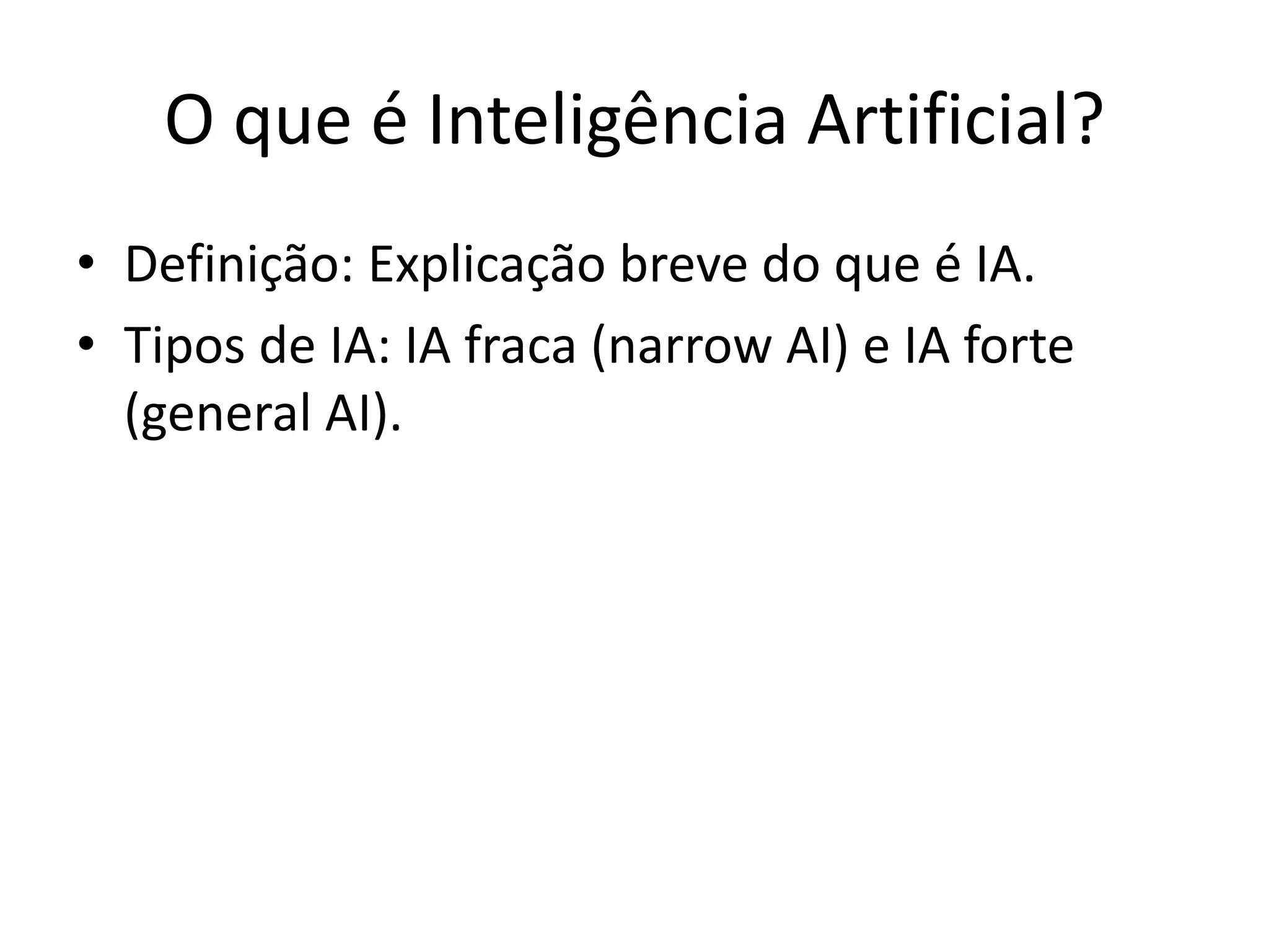 que é Inteligência Artificial?: Definição e tipos de IA. | PPTX