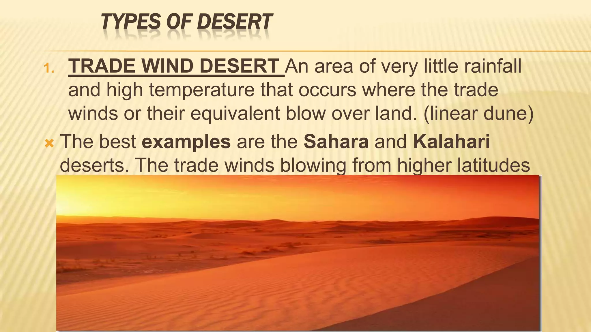Desert, types of desert, land forms, dunes and types of dunes | PPT Desert, types of desert, land forms, dunes and types of dunes | PPT