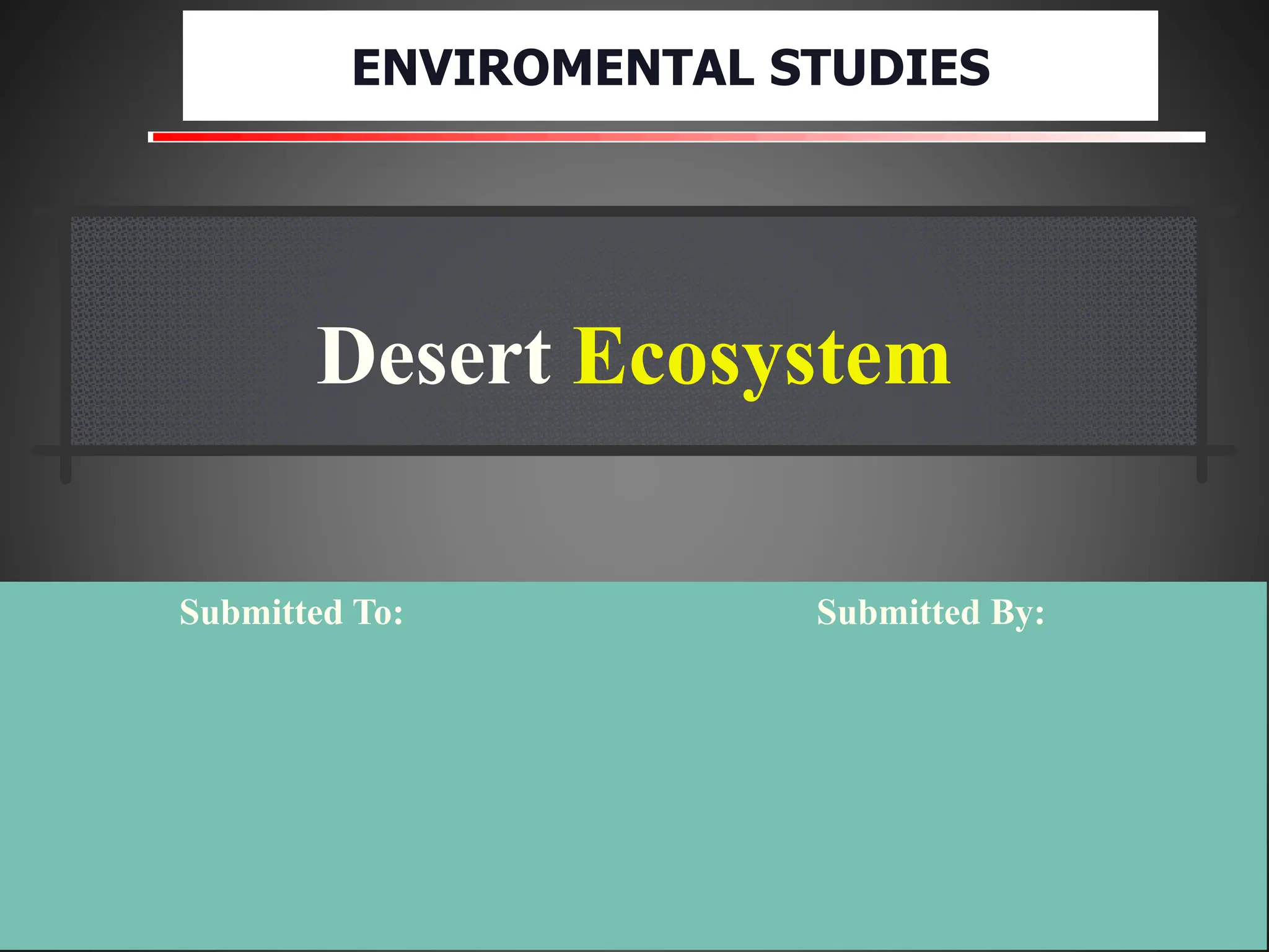 desert-ecosystem.pptx | Weather | Science