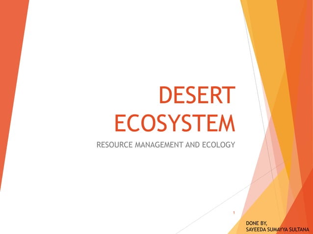 DESERT ECOSYSTEM AND ITS CHARACTERISTICS AND TYPES | PPTX | Weather ...