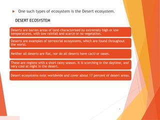 DESERT ECOSYSTEM AND ITS CHARACTERISTICS AND TYPES | PPTX
