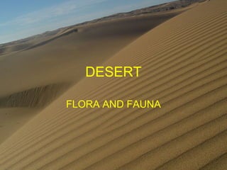 Desert flora & fauna | PPT