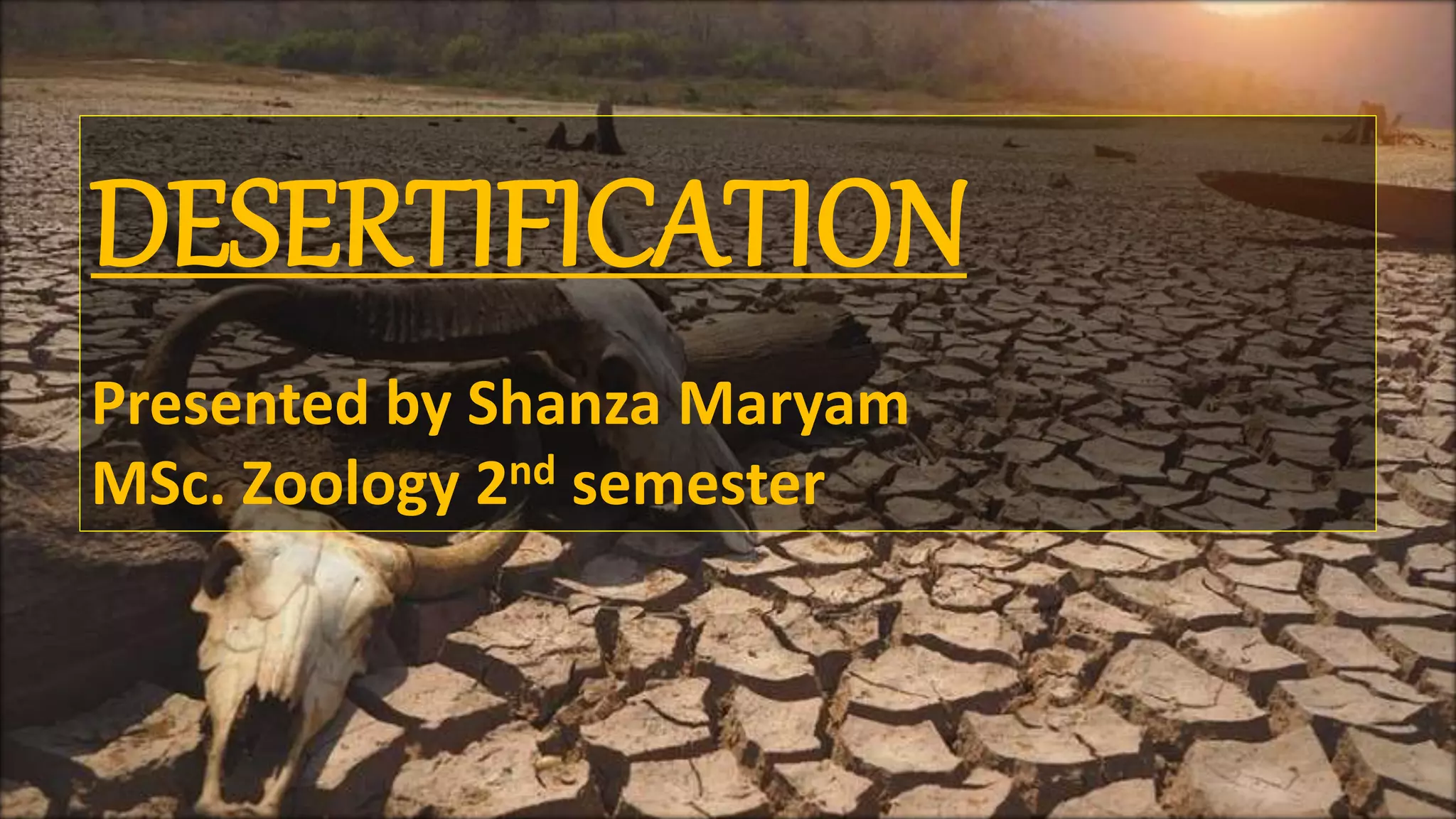 DESERTIFICATION_ SlideShare | PPTX