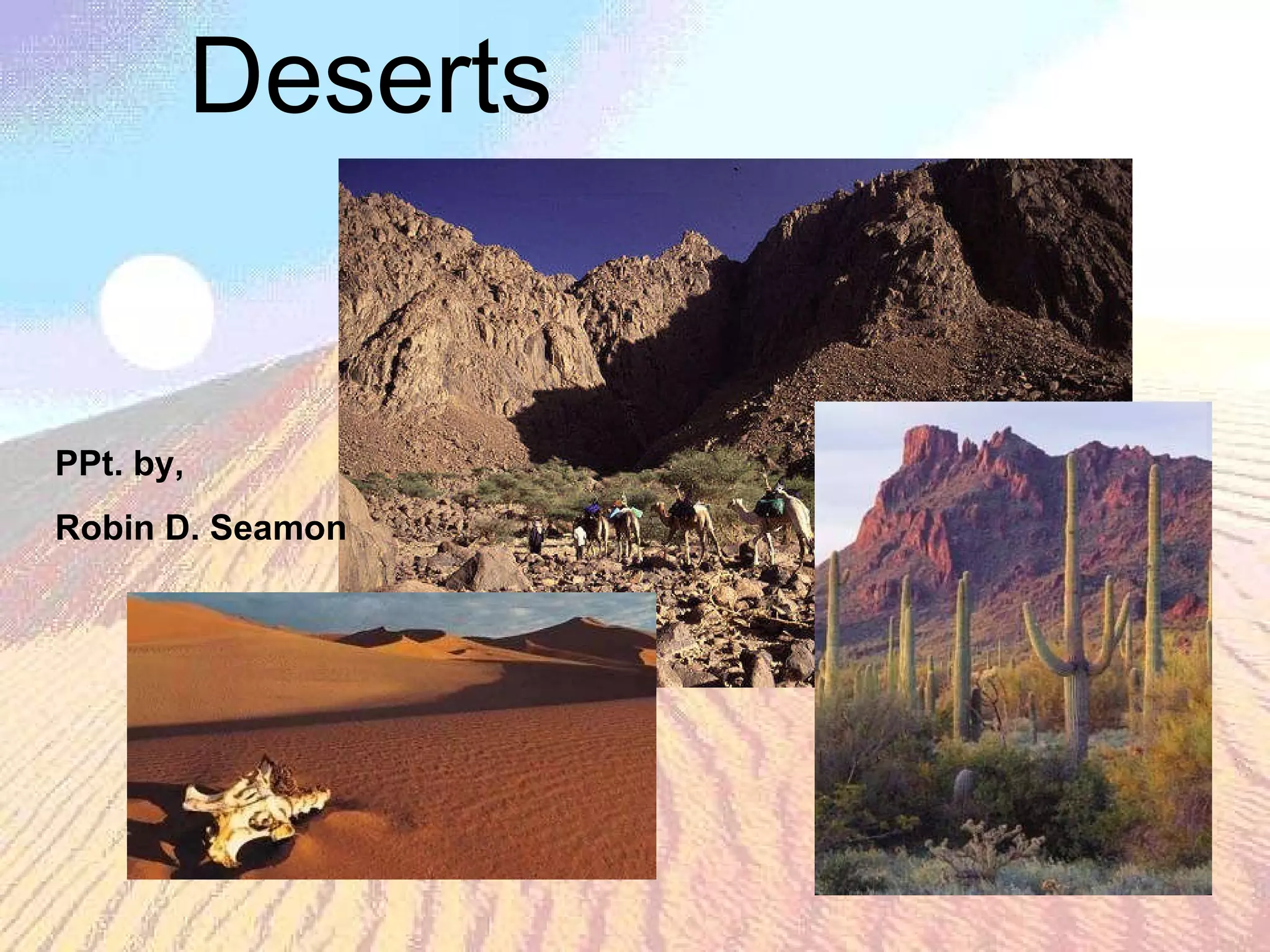 Desert notes Notes on world's deserts & organisms' adaptations to ...