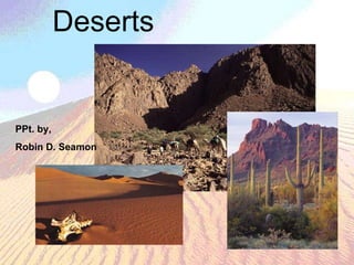 Desert notes Notes on world's deserts & organisms' adaptations to ...