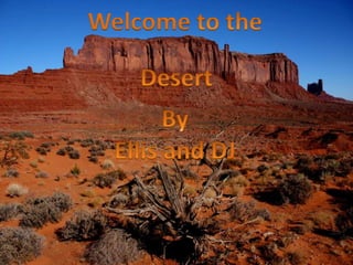 Desert | PPTX | Geography | Science