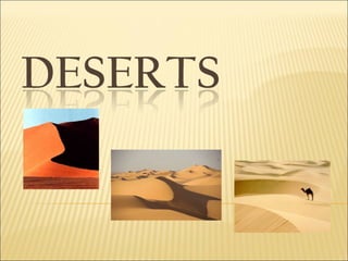 Deserts | PPT
