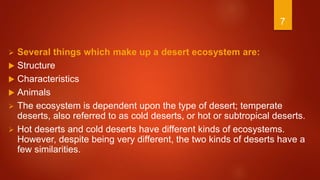 Deserts ecosystem | PPTX