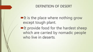 Deserts definition and explaination | PPT