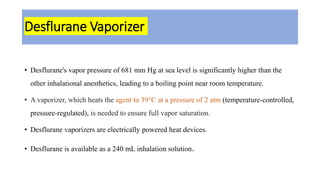 Advantage and diasadvantaeg of DESFLURANE final.pptx
